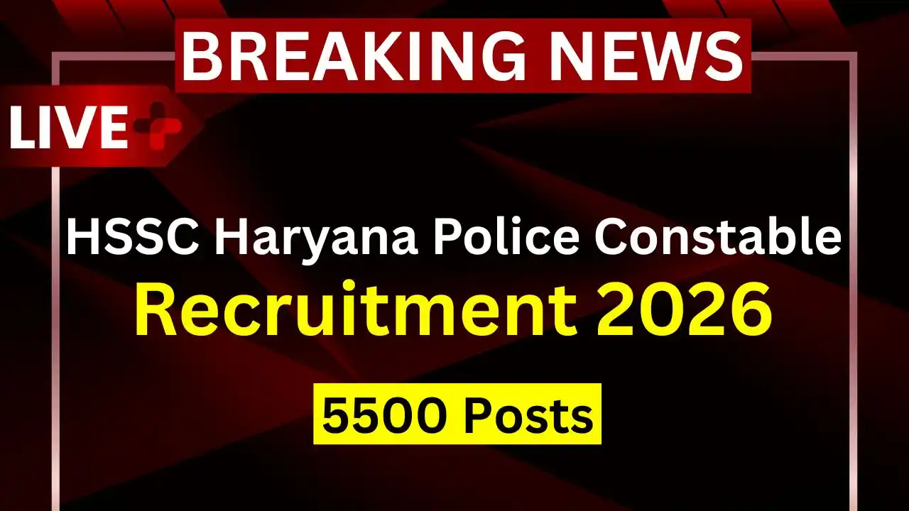 HSSC Haryana Police Constable Recruitment 2026 [5500 Post] Apply Online